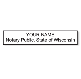 Wisconsin Notary Public Stamp | Rubber Stamp Champ